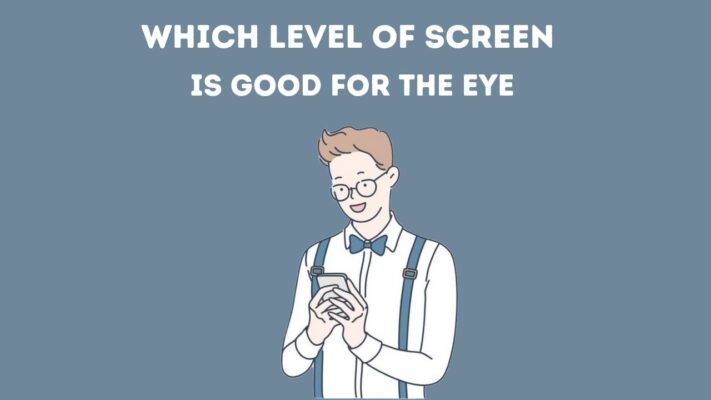 What level of screen brightness is best for eyes? Explained - Gadgetroyale